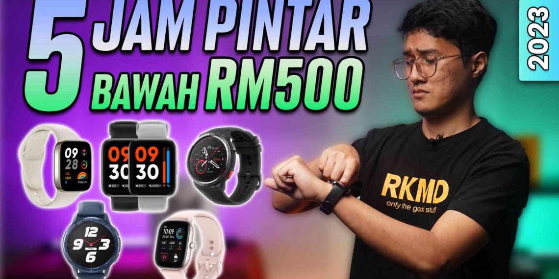 5 Jam pintar terbaik bawah RM500 tahun 2023 - SoyaCincau.com